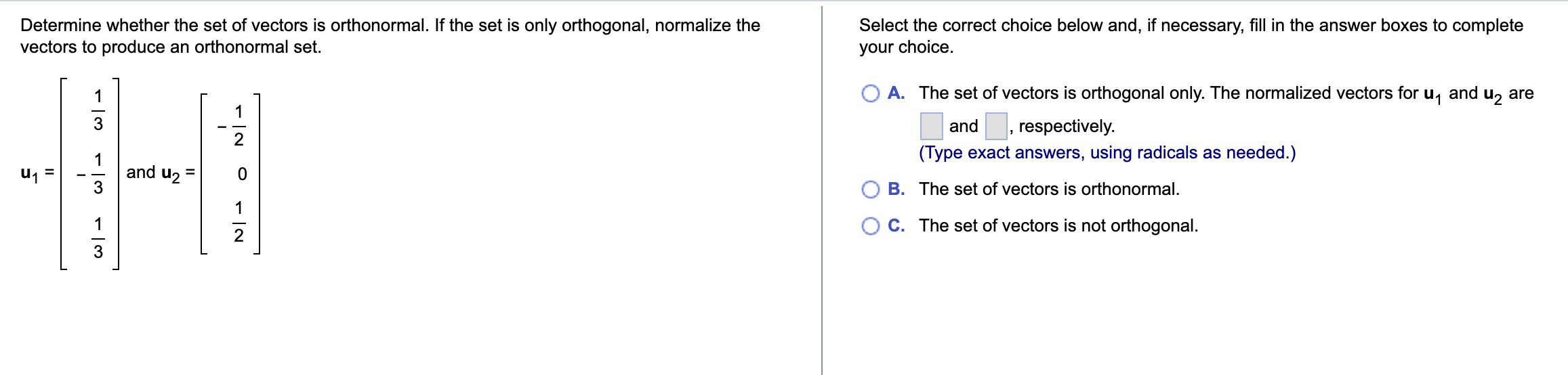 Solved Determine whether the set of vectors is orthonormal. | Chegg.com