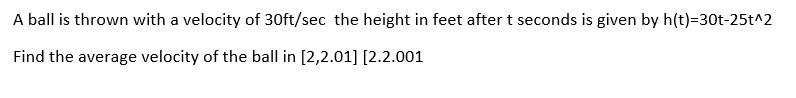 Solved A ball is thrown with a velocity of 30ft/sec the | Chegg.com