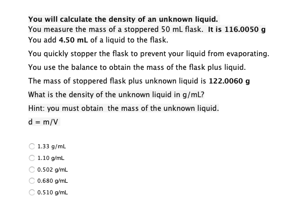 Solved You will calculate the density of an unknown liquid. | Chegg.com