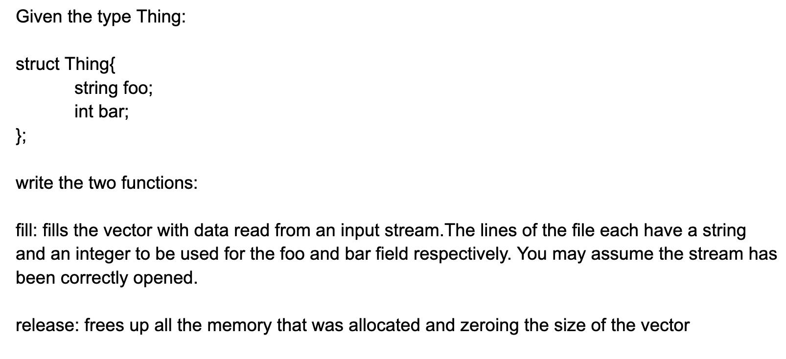 Solved Given the type Thing: struct Thing \{ string foo; int | Chegg.com