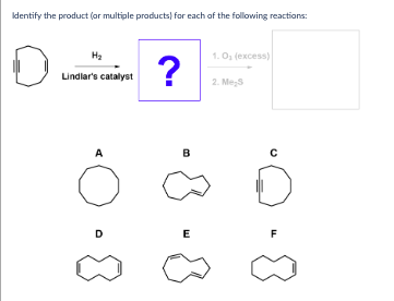 Solved Identify the product (or multiple products) for each | Chegg.com