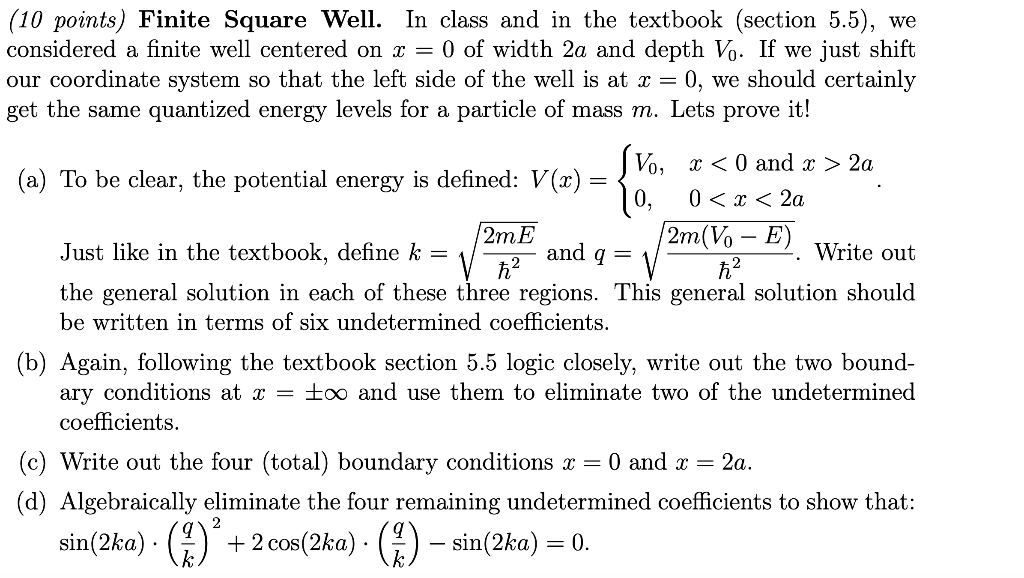 (10 points) Finite Square Well. In class and in the | Chegg.com
