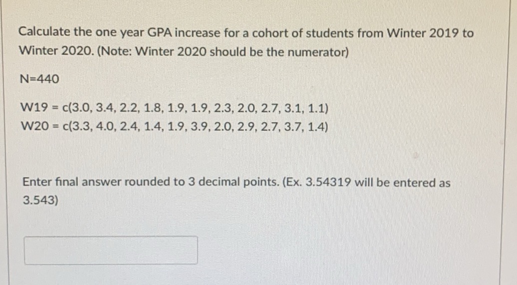 Solved Calculate the one year GPA increase for a cohort of | Chegg.com