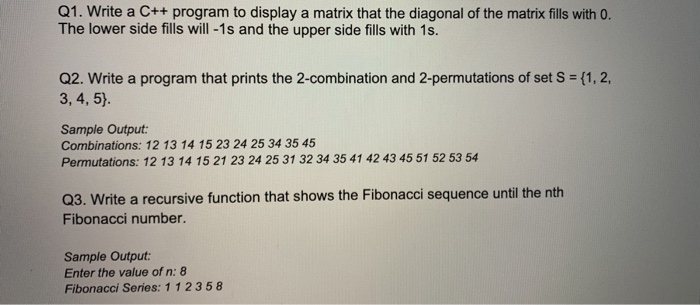 Solved Q1. Write a C++ program to display a matrix that the | Chegg.com