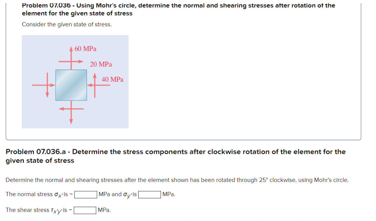 Solved Problem 07.036 - Using Mohr's circle, determine the | Chegg.com