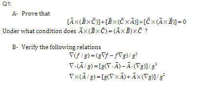 Solved A- Prove that [A×(B×C)]+[B×(C×A)]+[C×(A×B)]=0 Under | Chegg.com