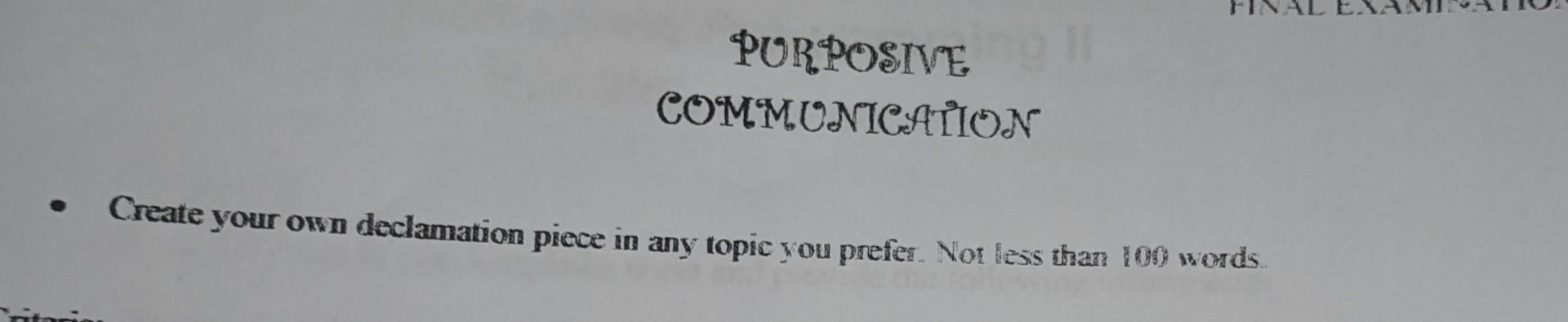 Solved PURPOSIVE COMMUNICATION Create your own declamation | Chegg.com