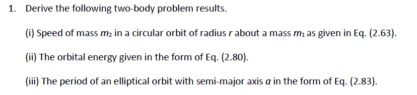 Solved Derive the following two-body problem results. (i) | Chegg.com