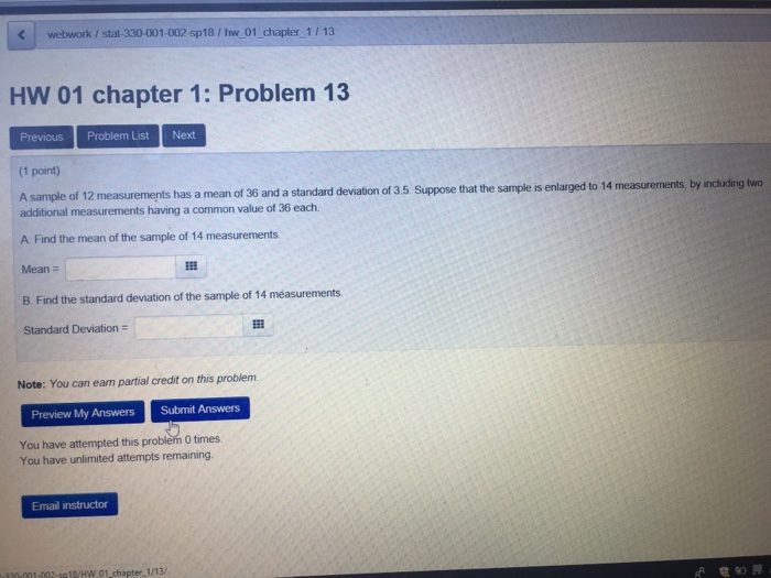 Solved webwork / stat-330-001-002 sp18 / hw 01 chapter 1/13 | Chegg.com Solved webwork / stat-330-001-002 sp18 / hw 01 chapter 1/13 | Chegg.com