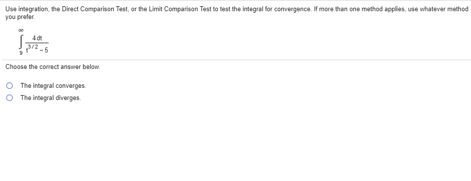Solved Use integration, the Direct Comparison Test, or the | Chegg.com