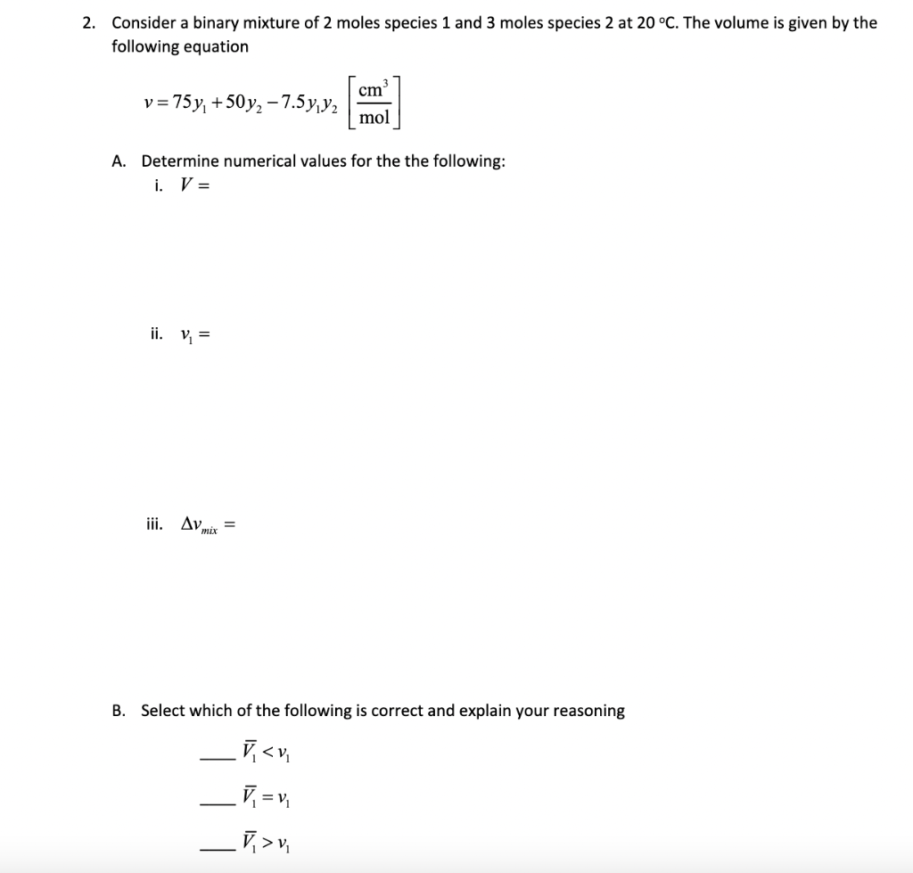 Solved 2. Consider a binary mixture of 2 moles species 1 and | Chegg.com
