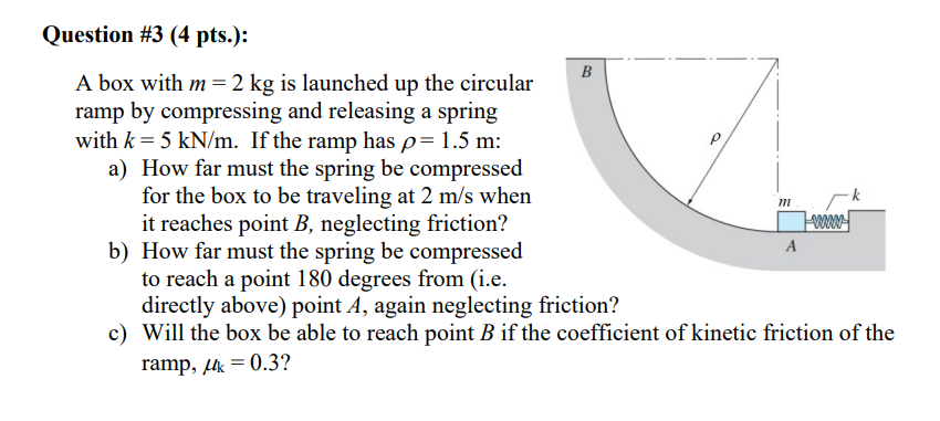 Solved A box with m=2 kg is launched up the circular ramp by | Chegg.com