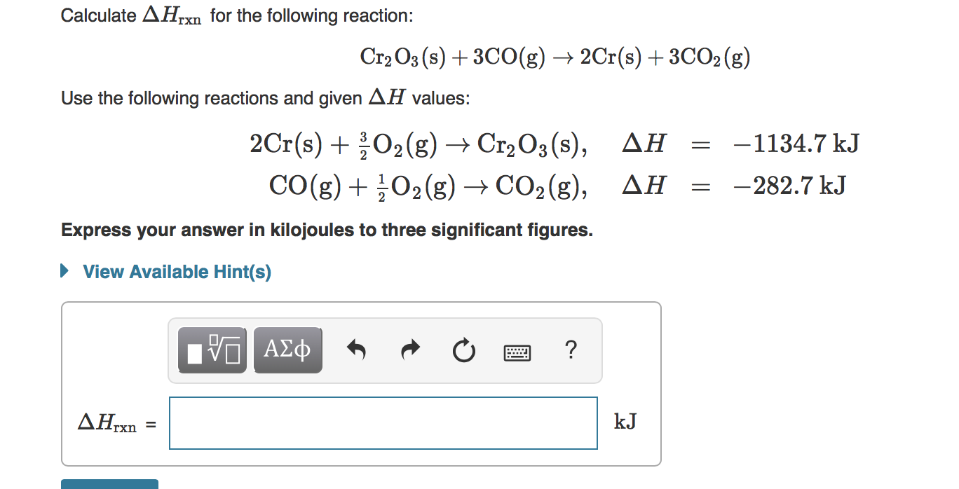 Solved Calculate AHxn for the following reaction: Cr2O3 (s) | Chegg.com