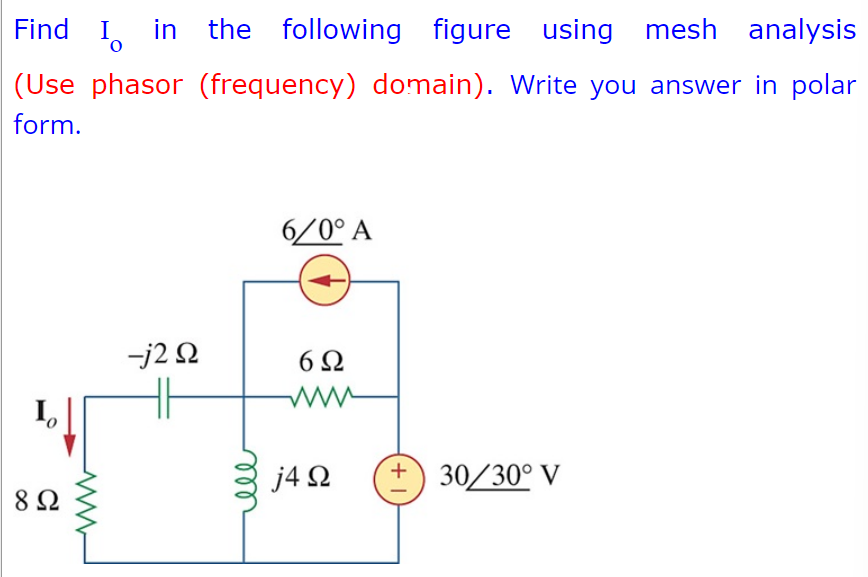 Solved 0 Find 1 in the following figure using mesh analysis | Chegg.com