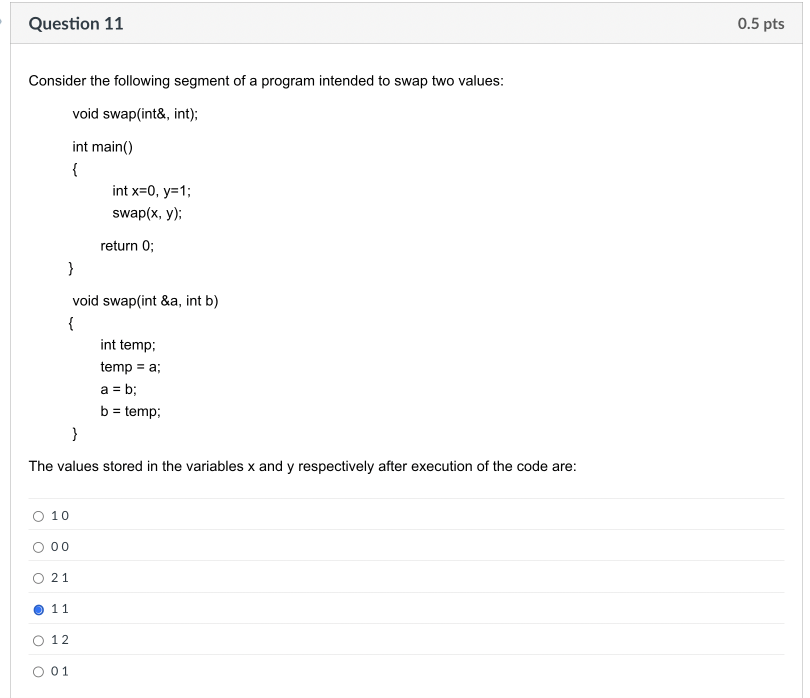 Solved Question 11Consider the following segment of a | Chegg.com