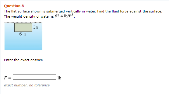 Solved Question 8 The flat surface shown is submerged | Chegg.com
