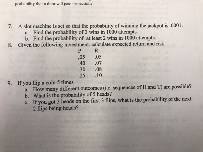 Solved A slot machine is set so that the probability of | Chegg.com