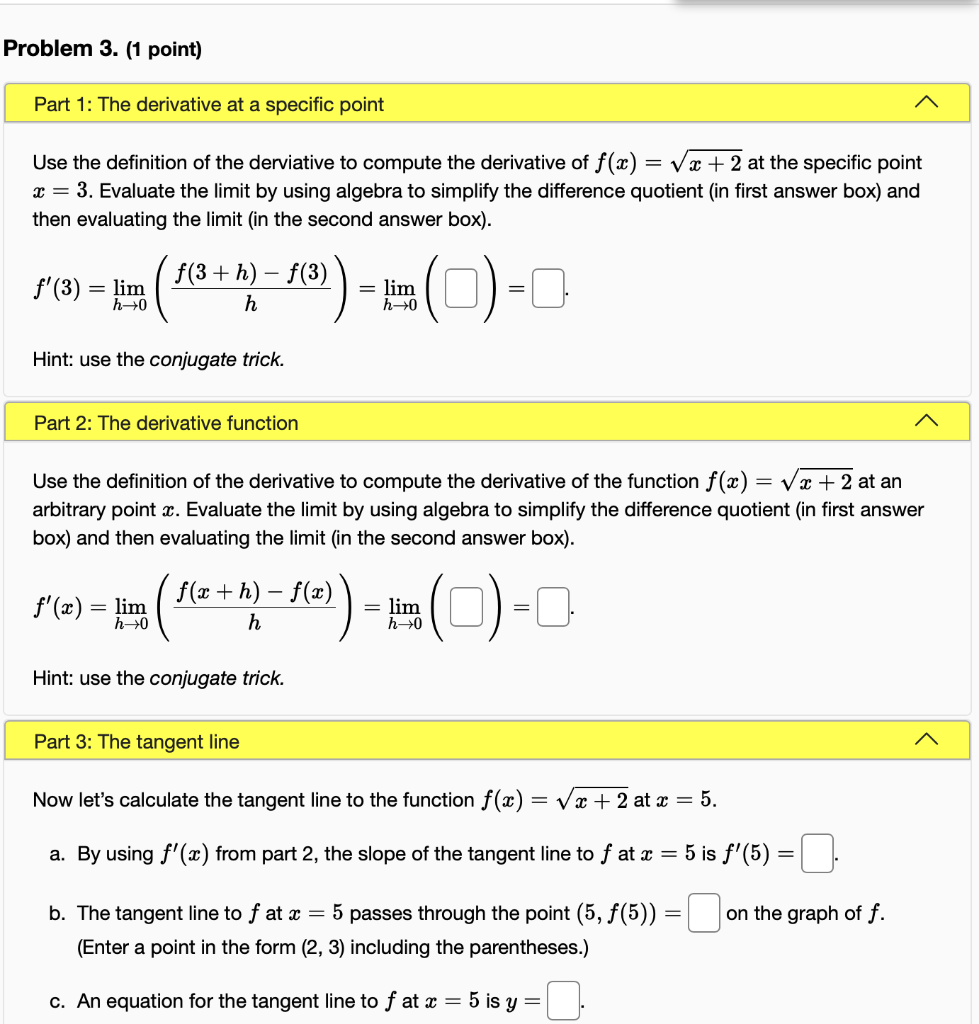 Solved Problem 3. (1 point) Part 1: The derivative at a | Chegg.com Solved Problem 3. (1 point) Part 1: The derivative at a | Chegg.com