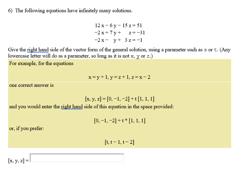 Solved 6) The following equations have infinitely many | Chegg.com