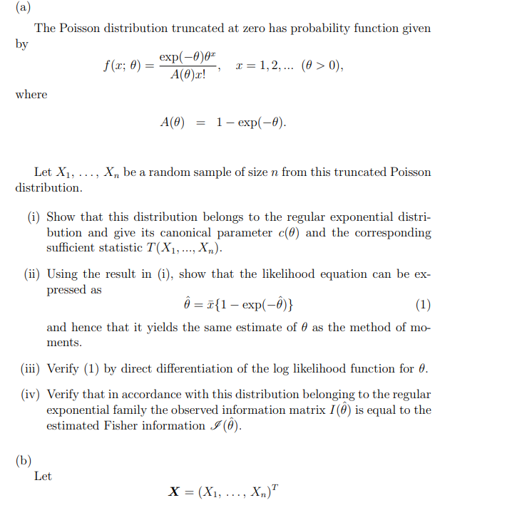Solved (a) The Poisson distribution truncated at zero has | Chegg.com