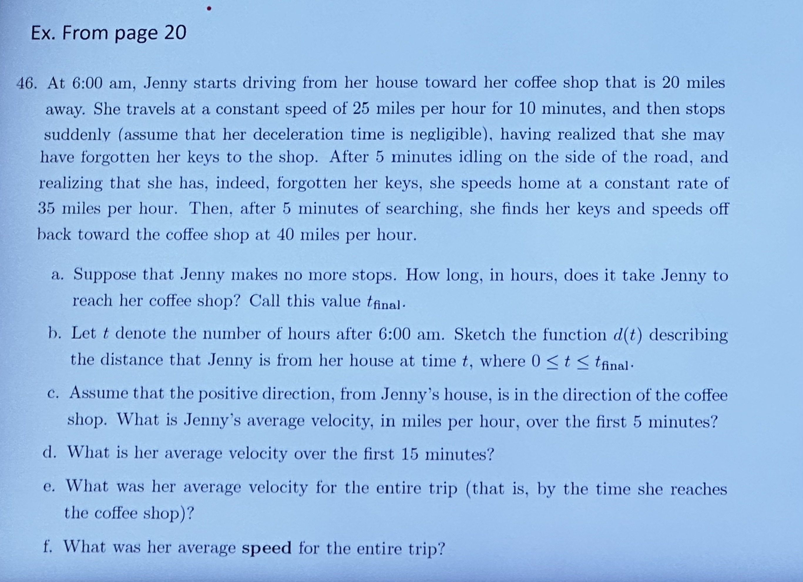 Solved 46. At 6:00 am, Jenny starts driving from her house | Chegg.com