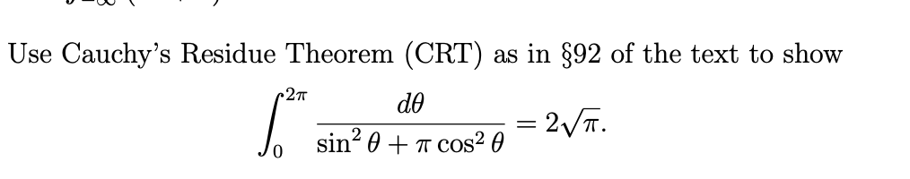 Solved Use Cauchy's Residue Theorem (CRT) as in 892 of the | Chegg.com