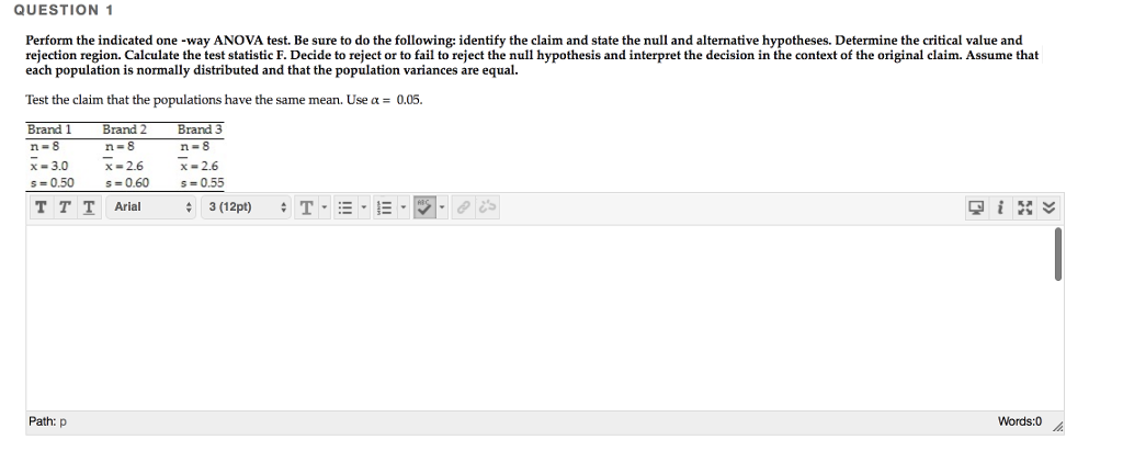 Solved QUESTION 1 Perform the indicated one -way ANOVA test. | Chegg.com