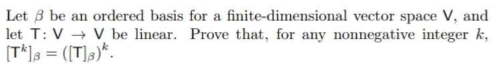 Solved Let β be an ordered basis for a finite-dimensional | Chegg.com