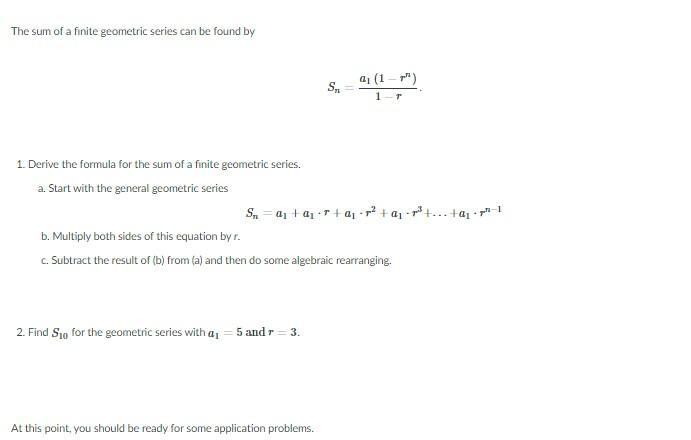 Solved The sum of a finite geometric series can be found by | Chegg.com