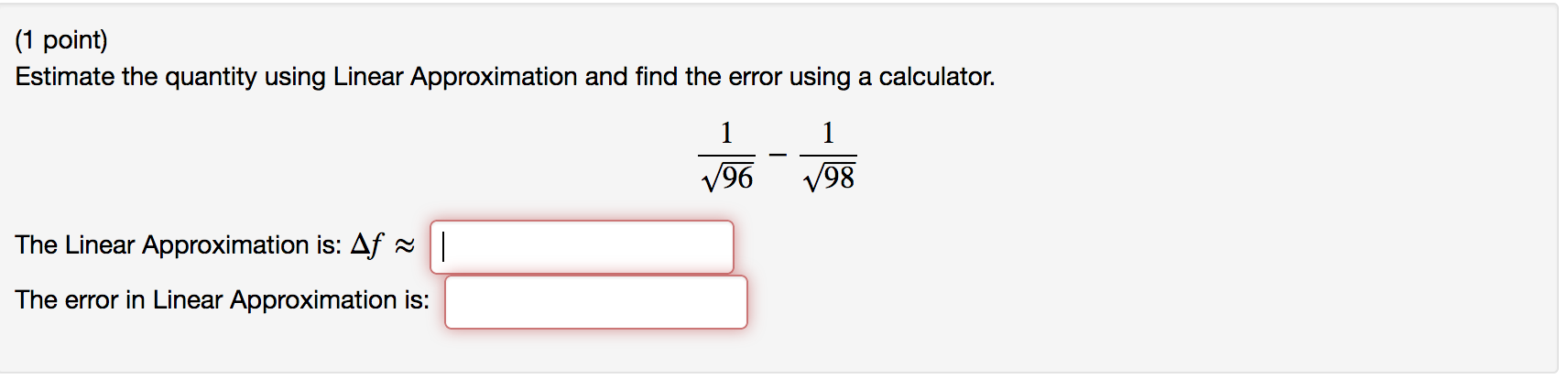 Solved (1 point) Estimate the quantity using Linear | Chegg.com