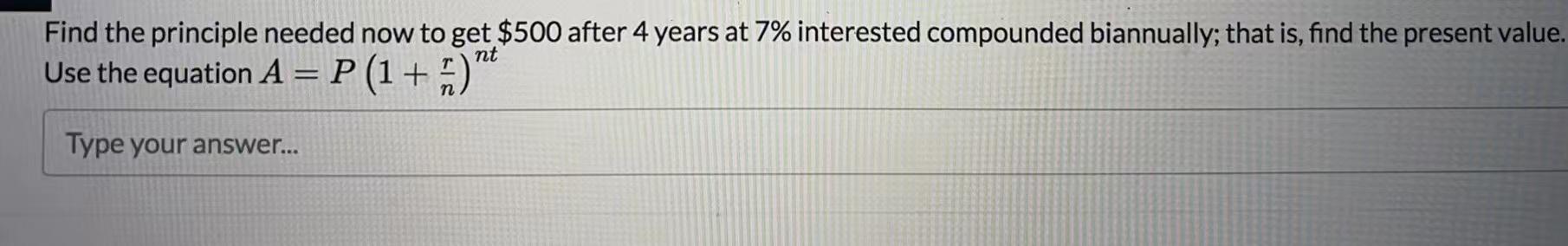 Solved Find the principle needed now to get $500 after 4 | Chegg.com