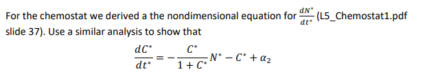 Solved dN dt -(L5_Chemostat1.pdf For the chemostat we | Chegg.com