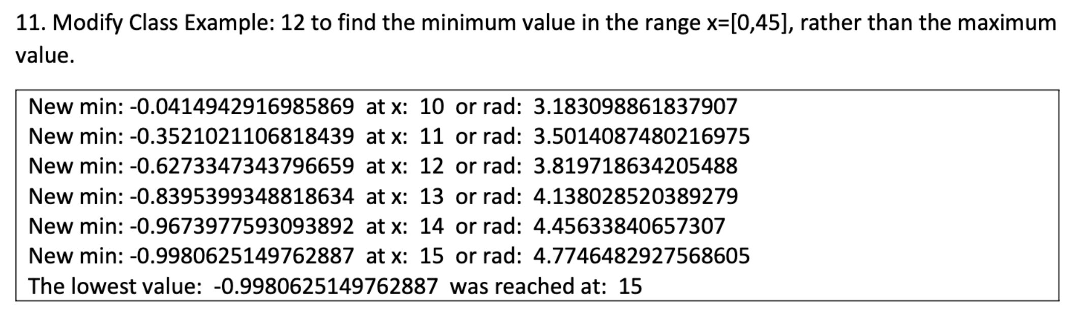 Solved 11. Modify Class Example: 12 to find the minimum | Chegg.com