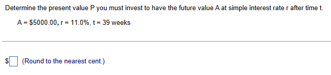Solved Determine the present value P ﻿you must invest to | Chegg.com