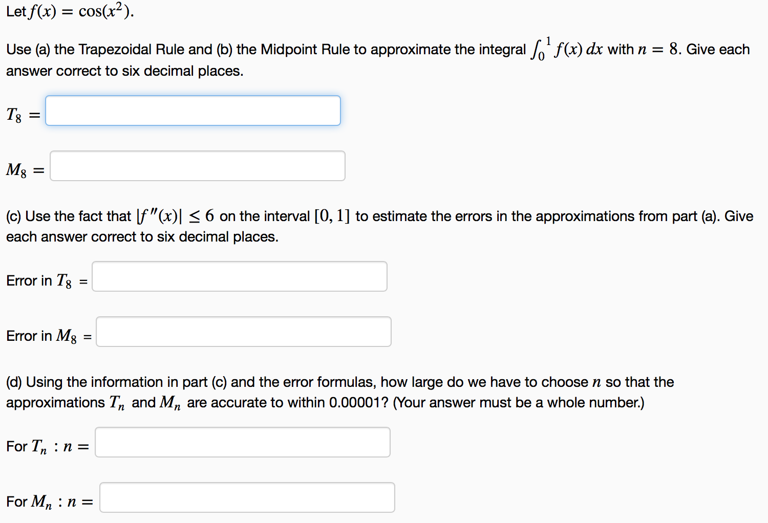 Solved Let f(x) = cos(x2). Use (a) the Trapezoidal Rule and | Chegg.com