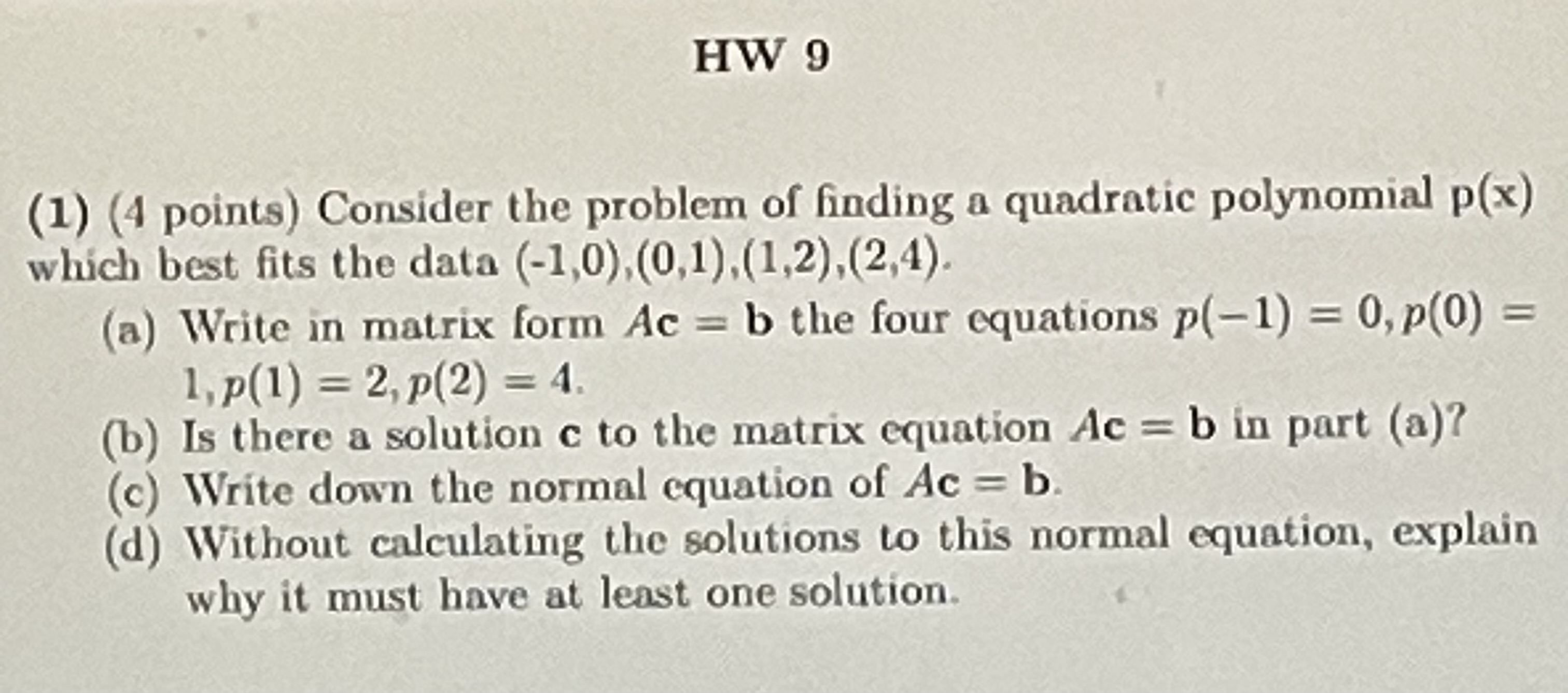 Solved (1) (4 points) Consider the problem of finding a | Chegg.com