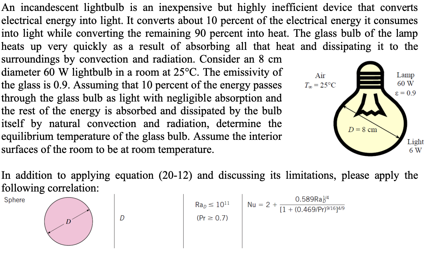 Solved An incandescent lightbulb is an inexpensive but | Chegg.com