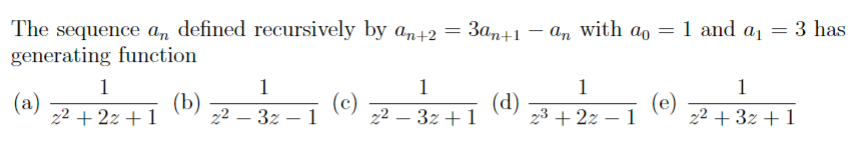 Solved The sequence an ﻿defined recursively by an+2=3an+1-an | Chegg.com