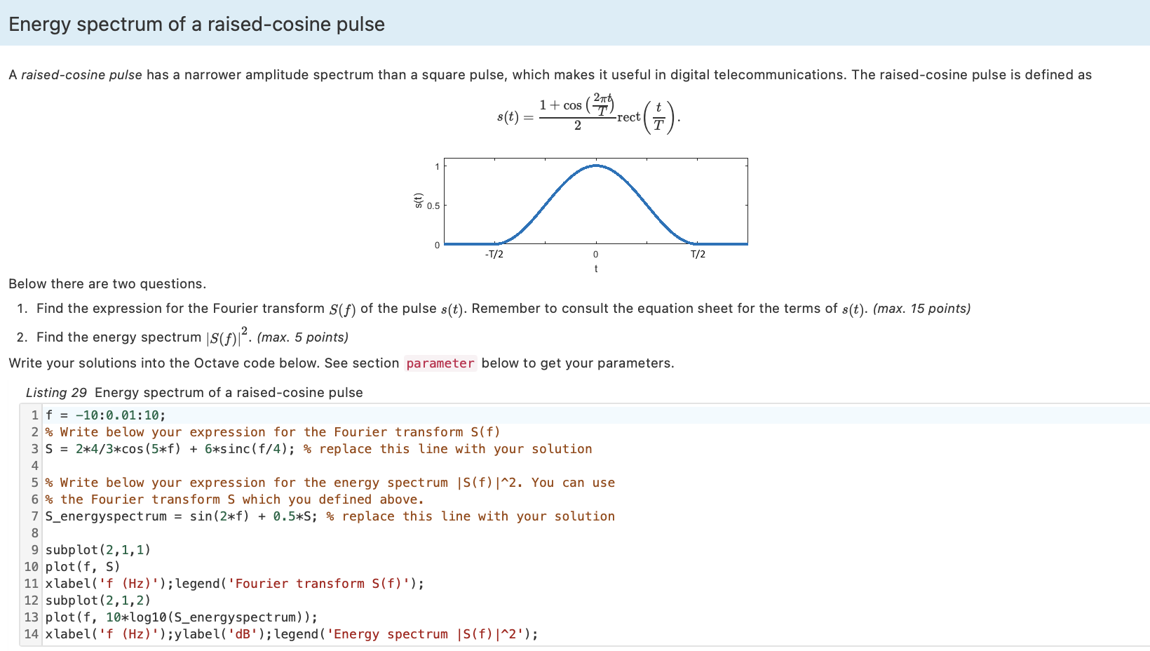 Solved Energy spectrum of a raised-cosine pulse A | Chegg.com