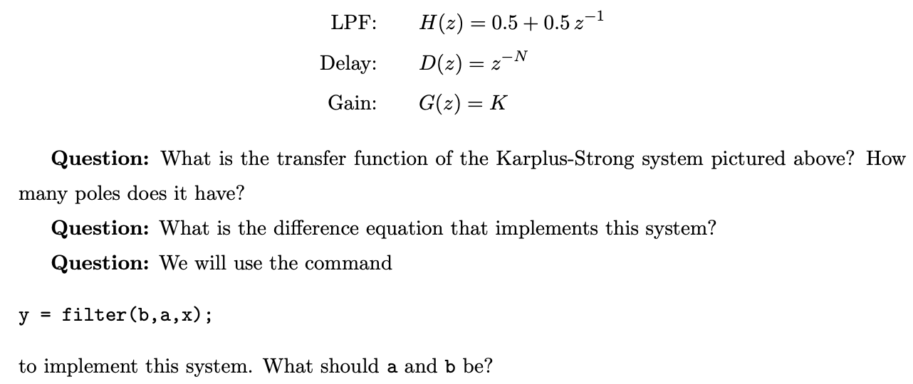The Karplus-Strong system uses this system: LPF LPF | Chegg.com