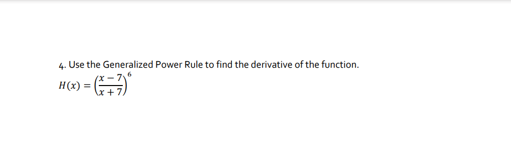 Solved 4. Use the Generalized Power Rule to find the | Chegg.com