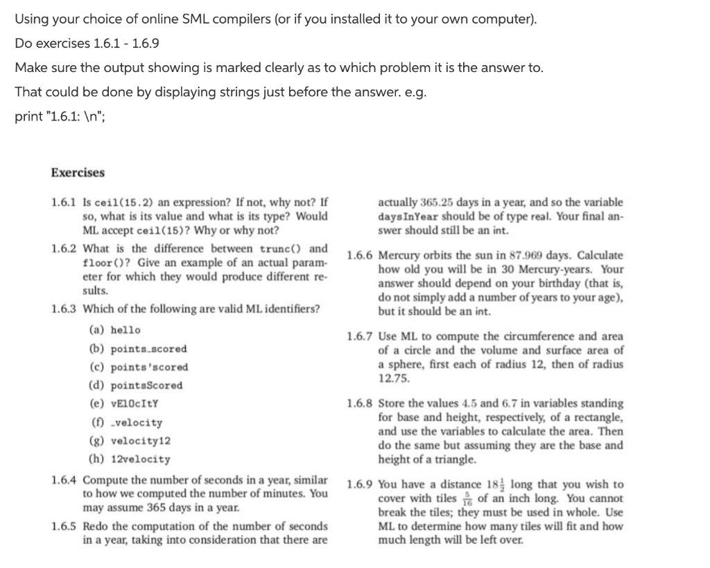 Solved Using your choice of online SML compilers (or if you | Chegg.com