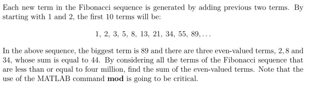 Solved Each new term in the Fibonacci sequence is generated | Chegg.com