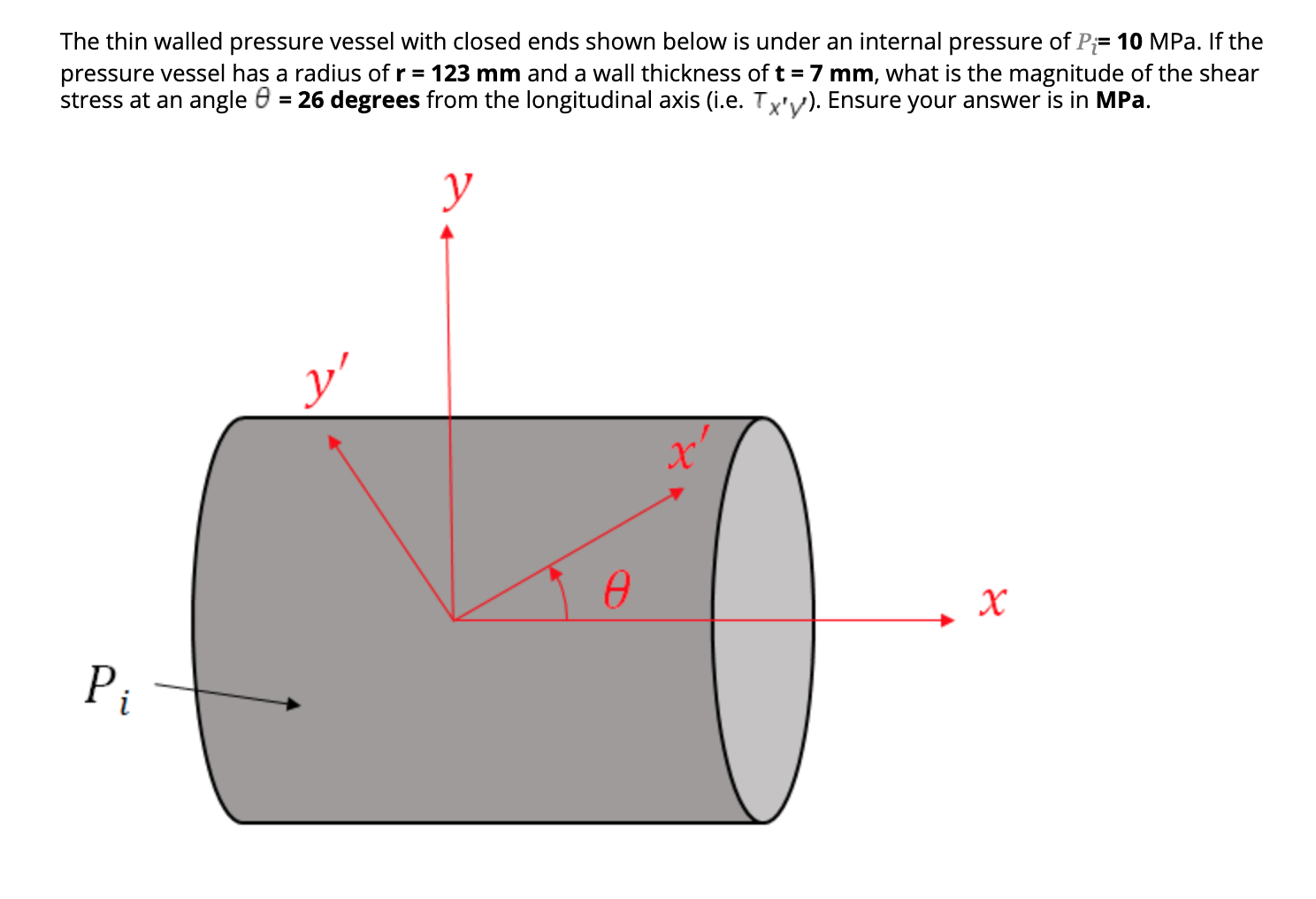 Solved: The Thin Walled Pressure Vessel With Closed Ends S... | Chegg.com