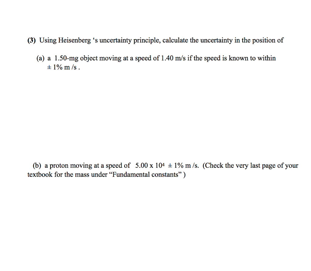 Solved (3) Using Heisenberg 's uncertainty principle, | Chegg.com