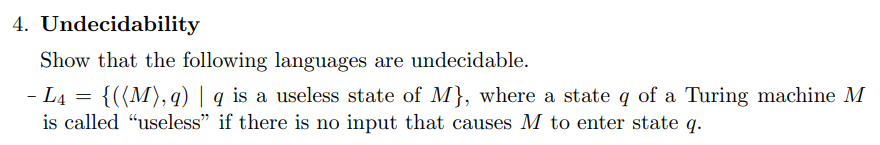 Solved 4. Undecidability Show that the following languages | Chegg.com