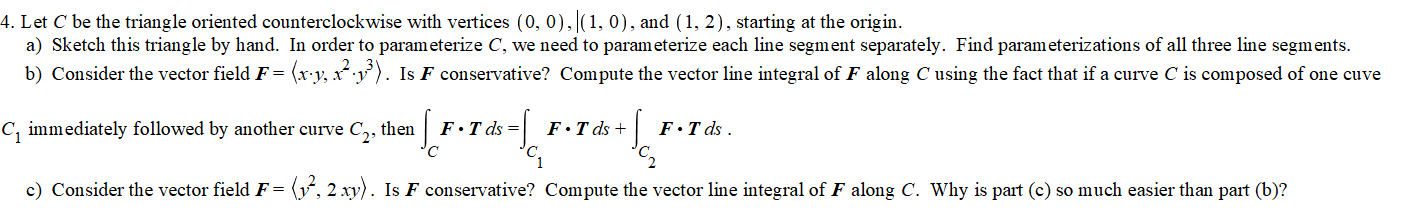 Solved 4. Let C be the triangle oriented counterclockwise | Chegg.com