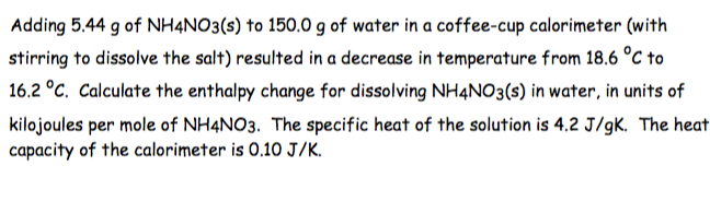 Solved Adding 5.44 g of NH4NO3(s) to 150.0 g of water in a | Chegg.com