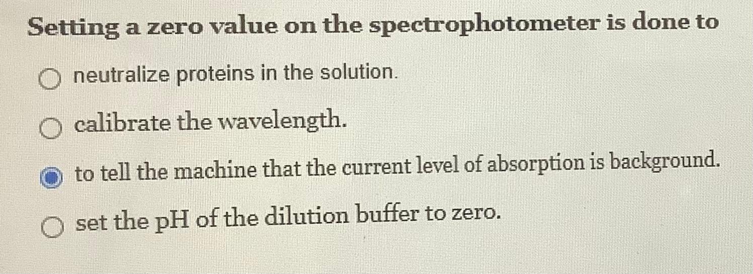 Solved Setting a zero value on the spectrophotometer is done | Chegg.com