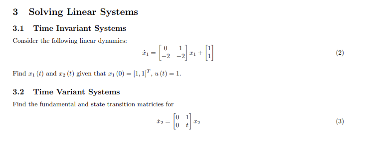 3 Solving Linear Systems 3.1 Time Invariant Systems | Chegg.com
